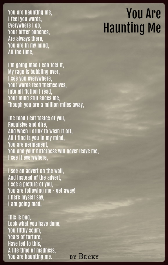 You Are Haunting Me-Becky | Abuse Poems