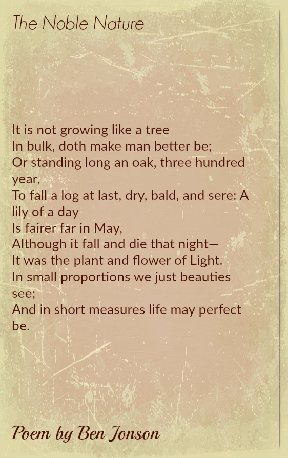 The Noble Nature | Nature Poems