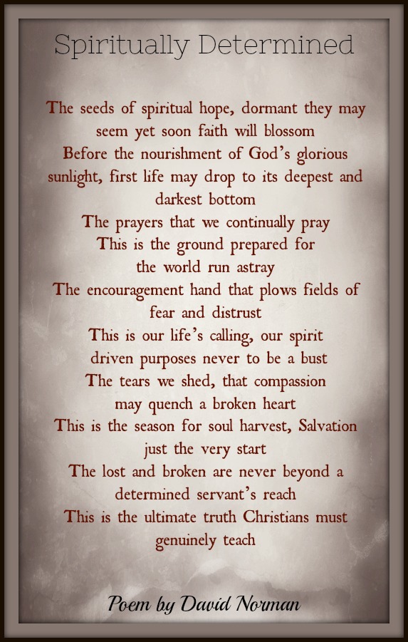 Spiritually Determined-David Norman | Poetry For All Seasons and Emotions