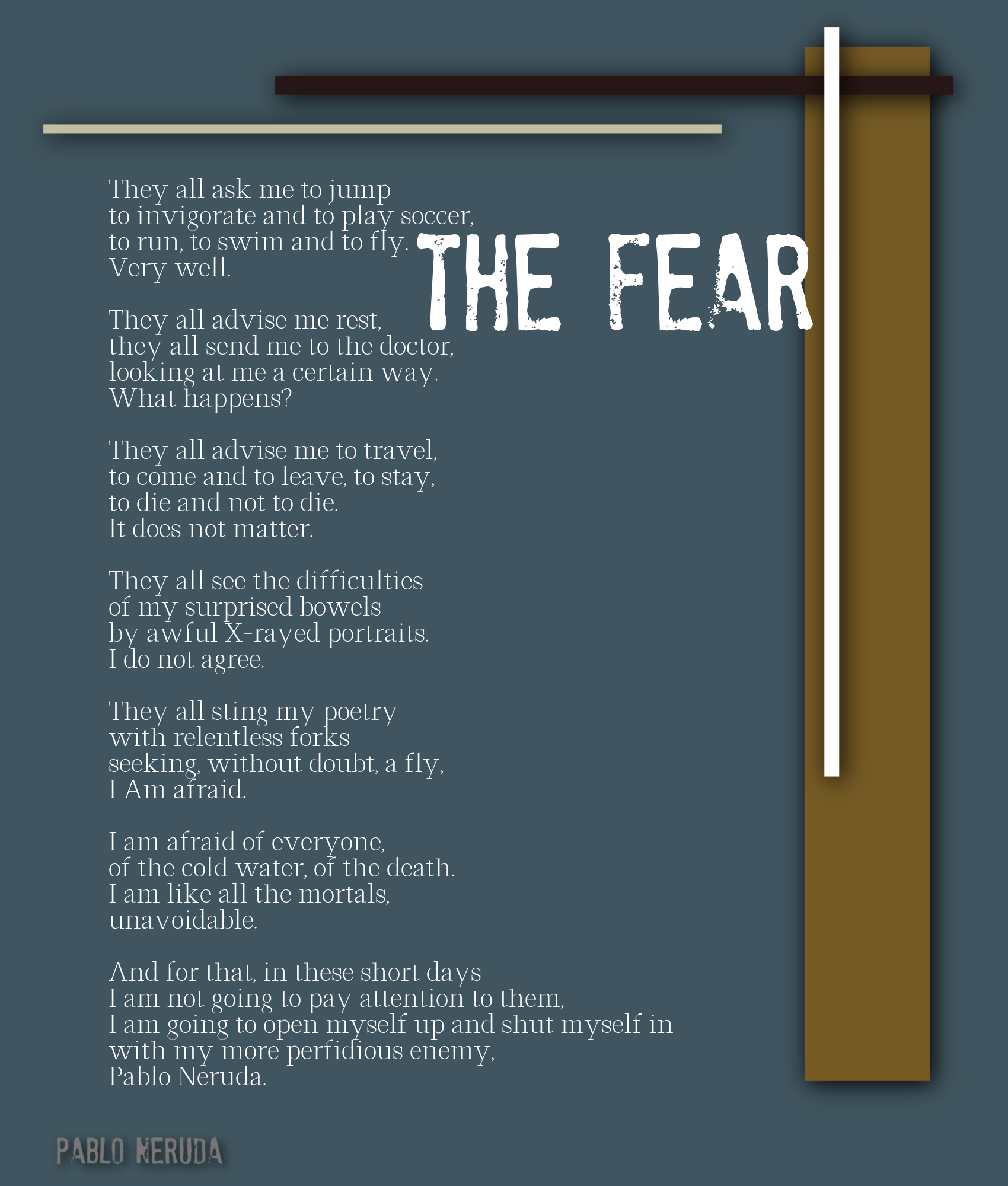 The Fear-Pablo Neruda | Latest Additions To Nature Poems/title>