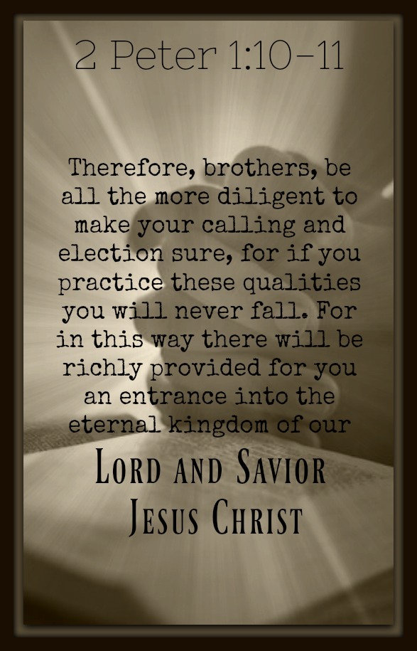 2 Peter 1 10 11 Words To Renew The Soul